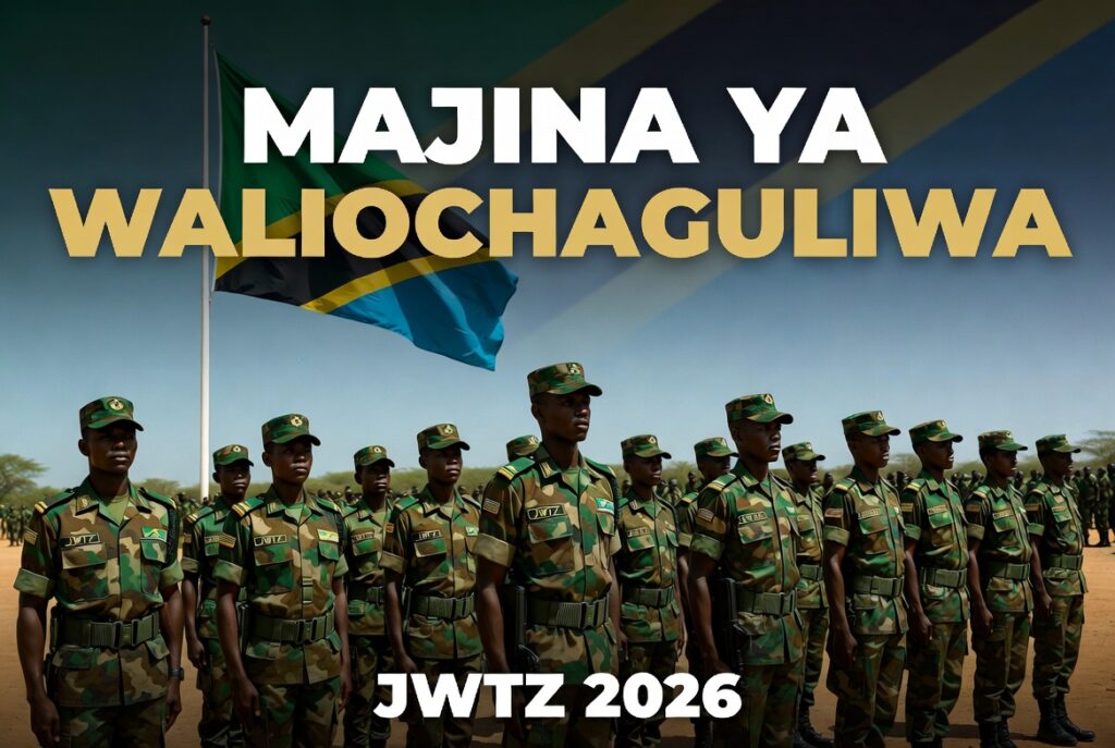 Majina ya Waliochaguliwa JWTZ 2026: Taarifa Rasmi, Utaratibu na ...